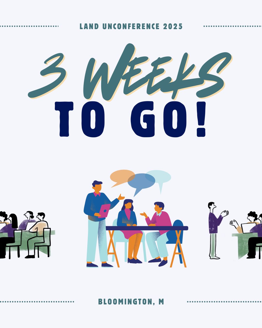 Land Unconference Countdown – 3 Weeks to Go! · Leadership in Land