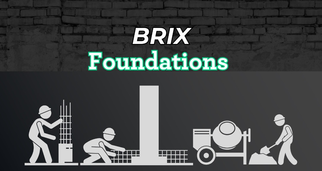 BRIX Foundations