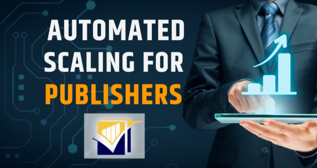 Automated Scaling Publishers