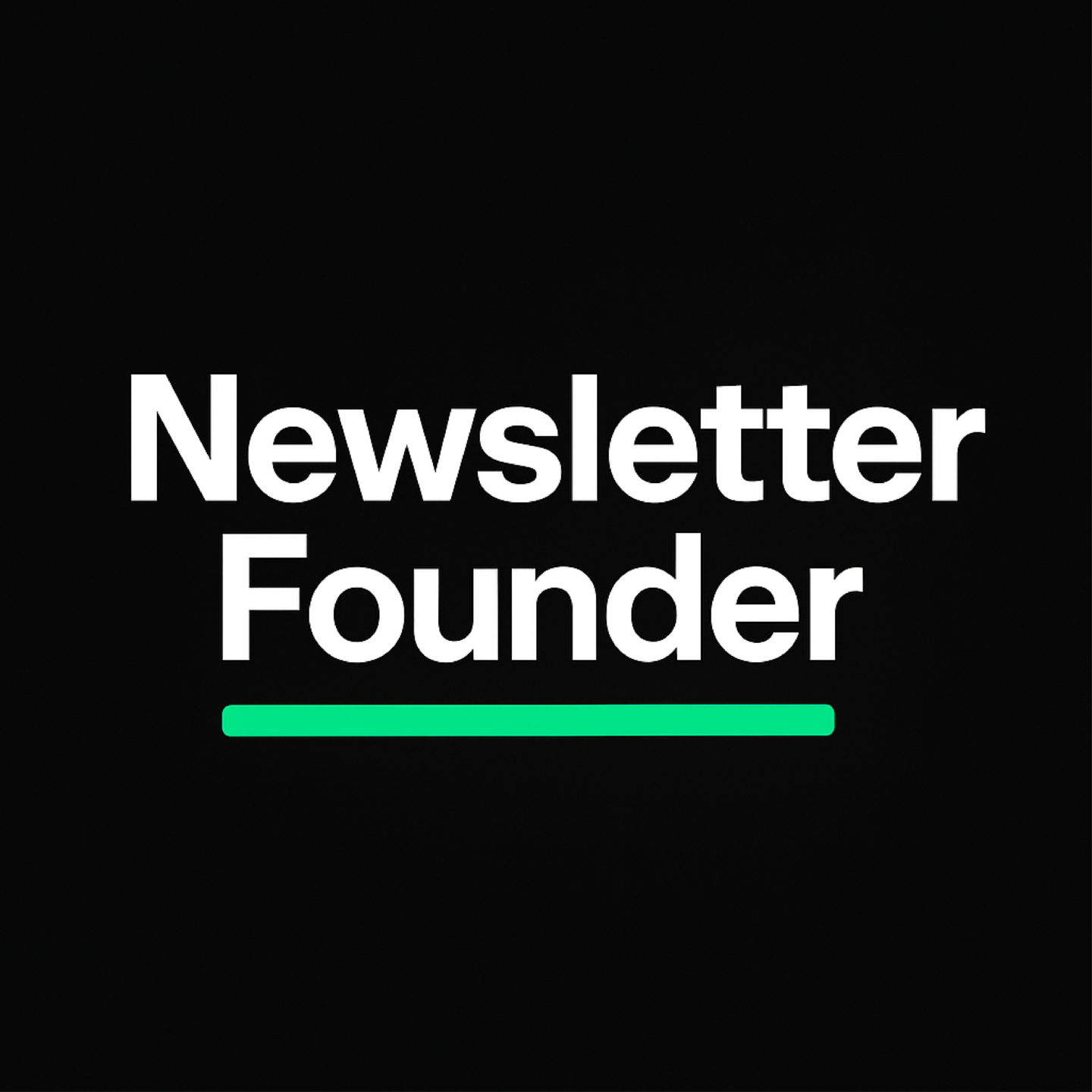 Newsletter Founder
