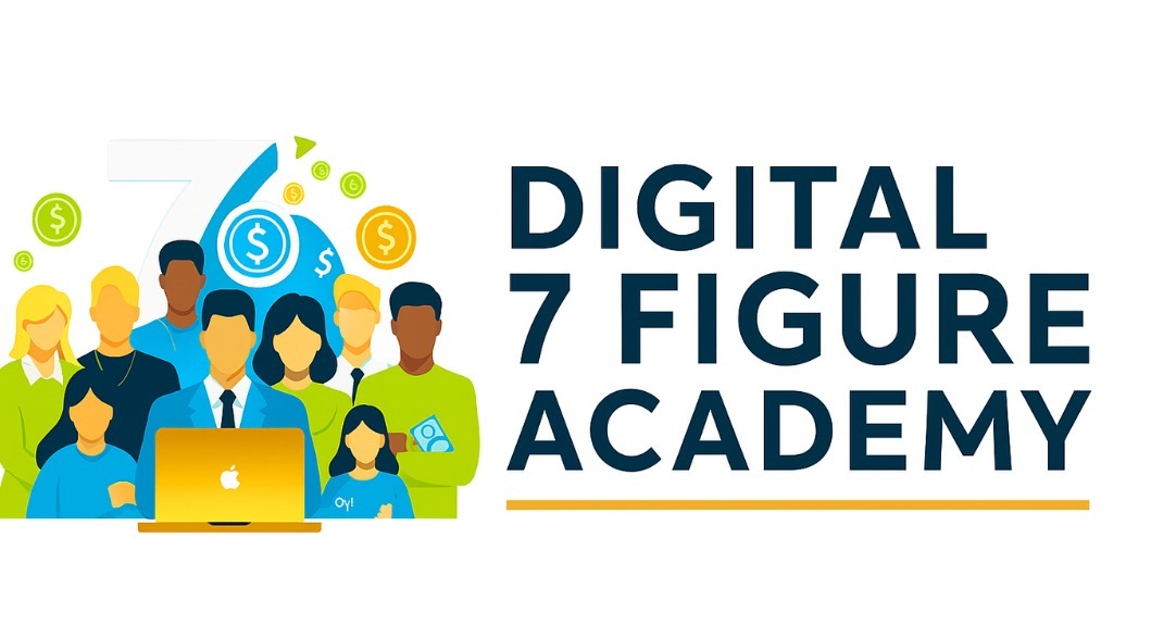 Digital 7 Figure Academy