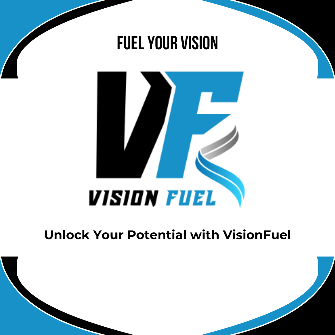 “Ready to Fuel Your Vision?” · VisionFuel