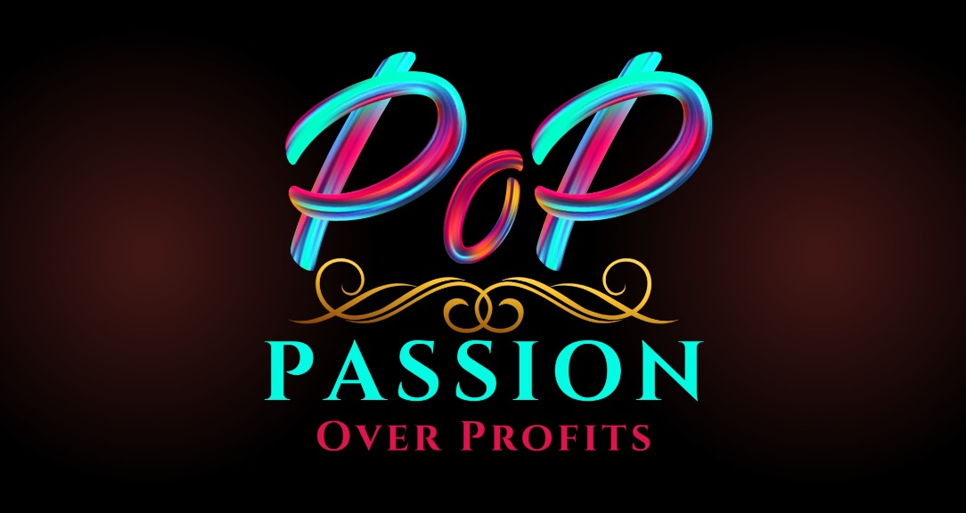 Passion Over Profits