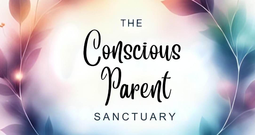 The Conscious Parent Sanctuary