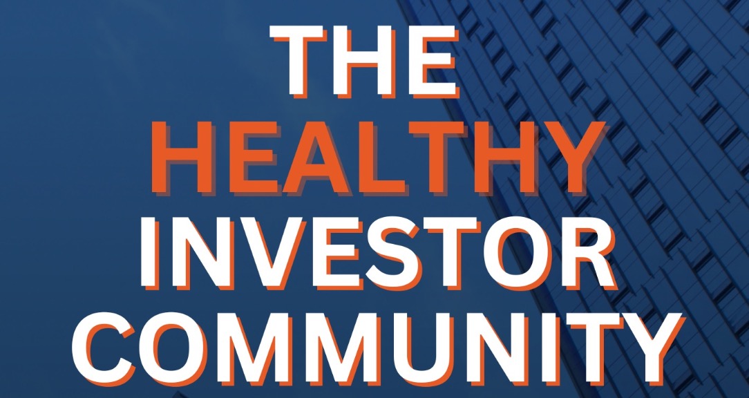 Welcome · The Healthy Investor Community