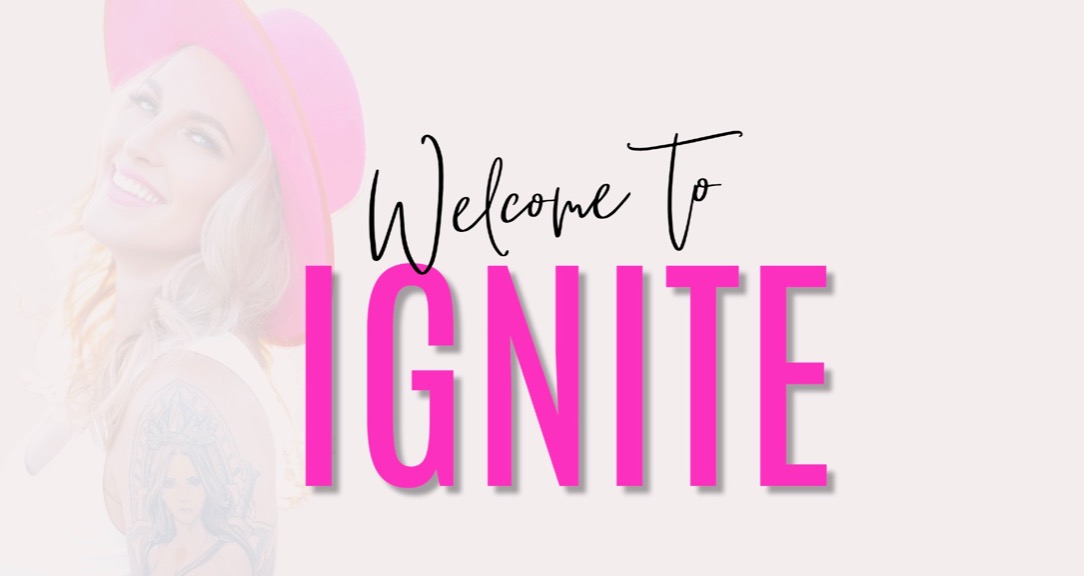 IGNITE