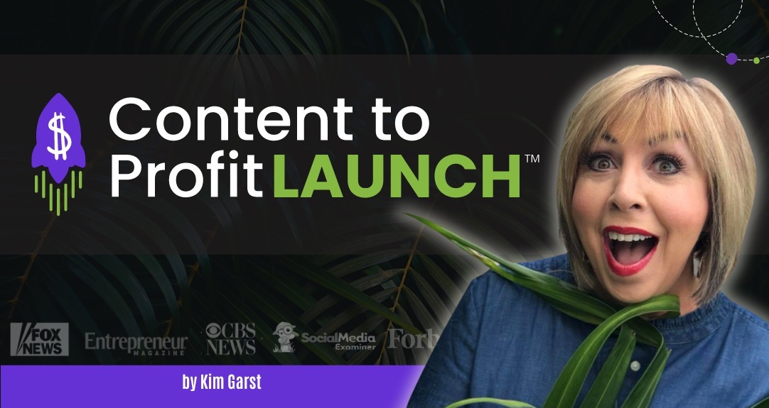 Content to Profit LAUNCH™