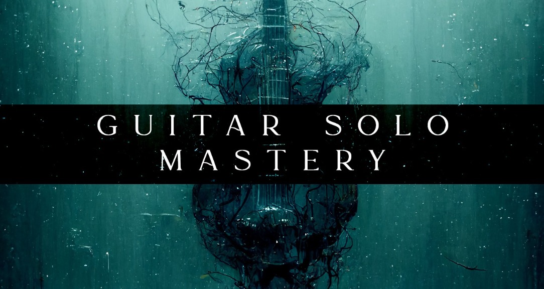 Guitar Solo Mastery
