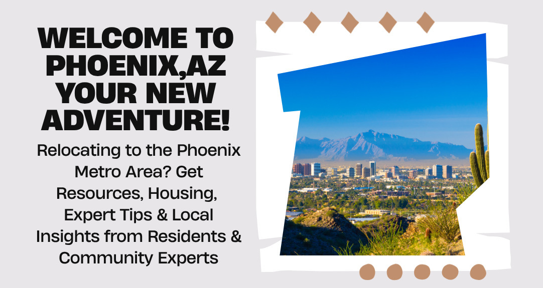 Why Phoenix? · Moving to Phoenix