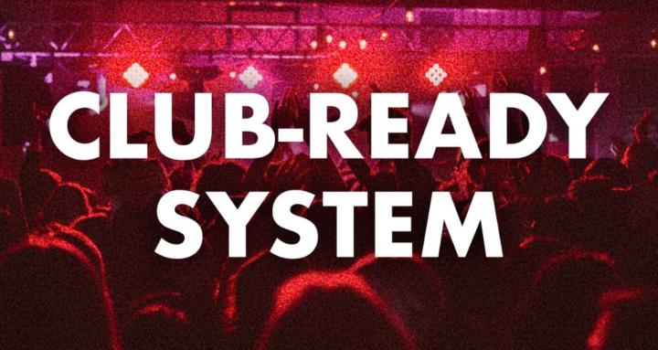 Club-Ready System