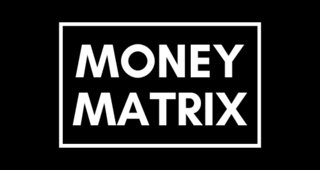 Money Matrix