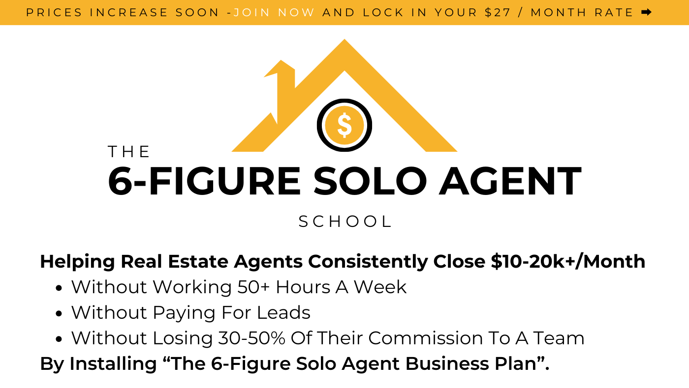 The 6-Figure Solo Agent School
