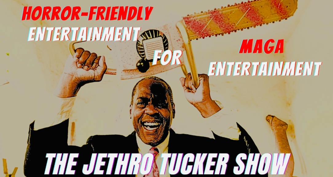 The Jethro Tucker Show 💀