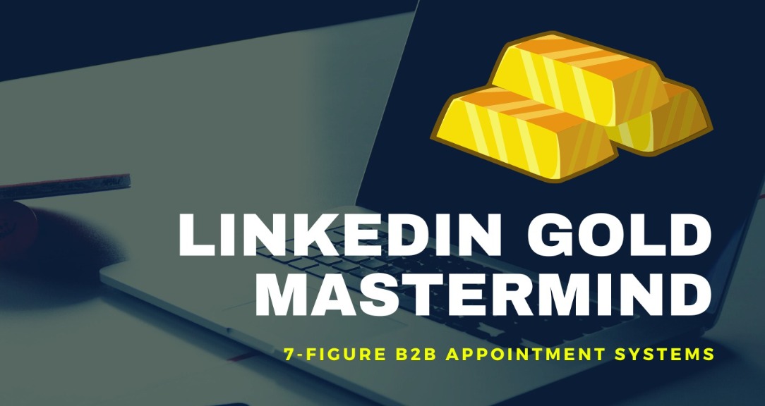 LinkedIn Gold Mastermind