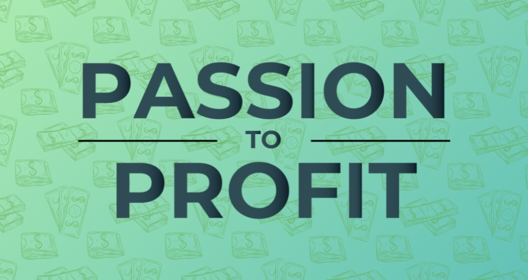 Passion To Profit