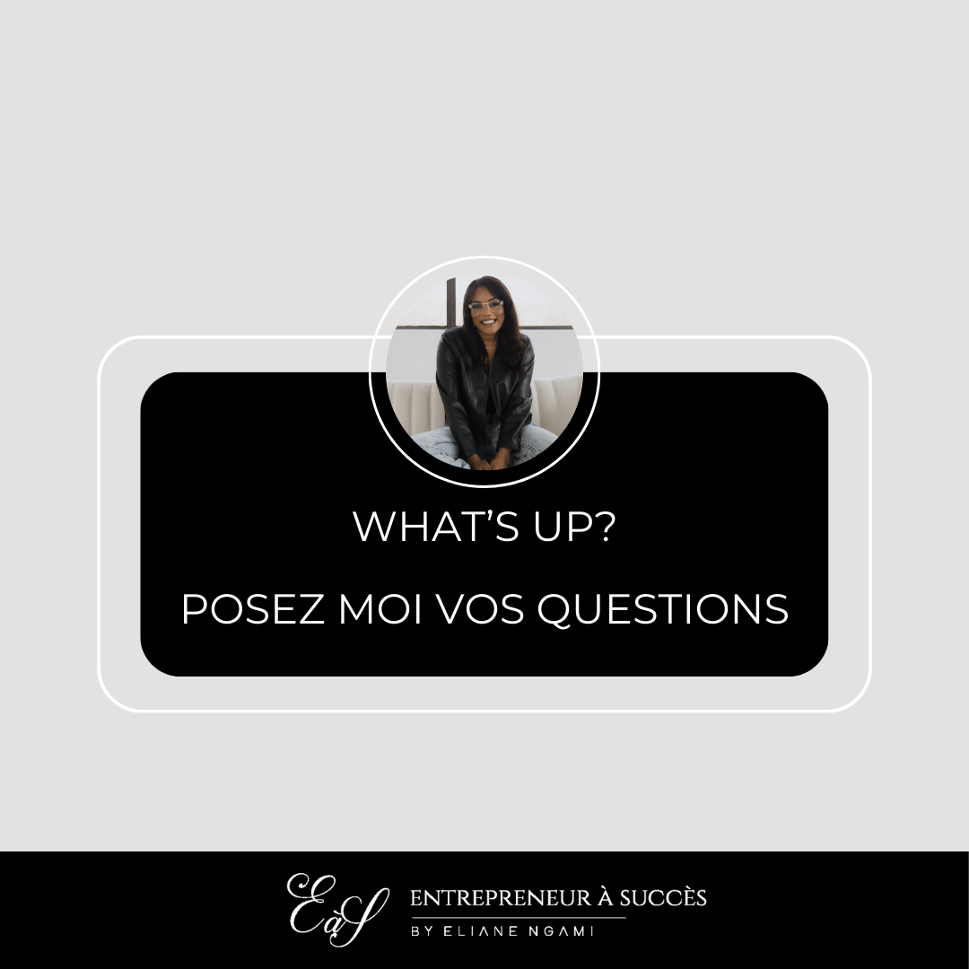 🌟Posez-nous vos questions 🌟 · Entrepreneurs à Succès