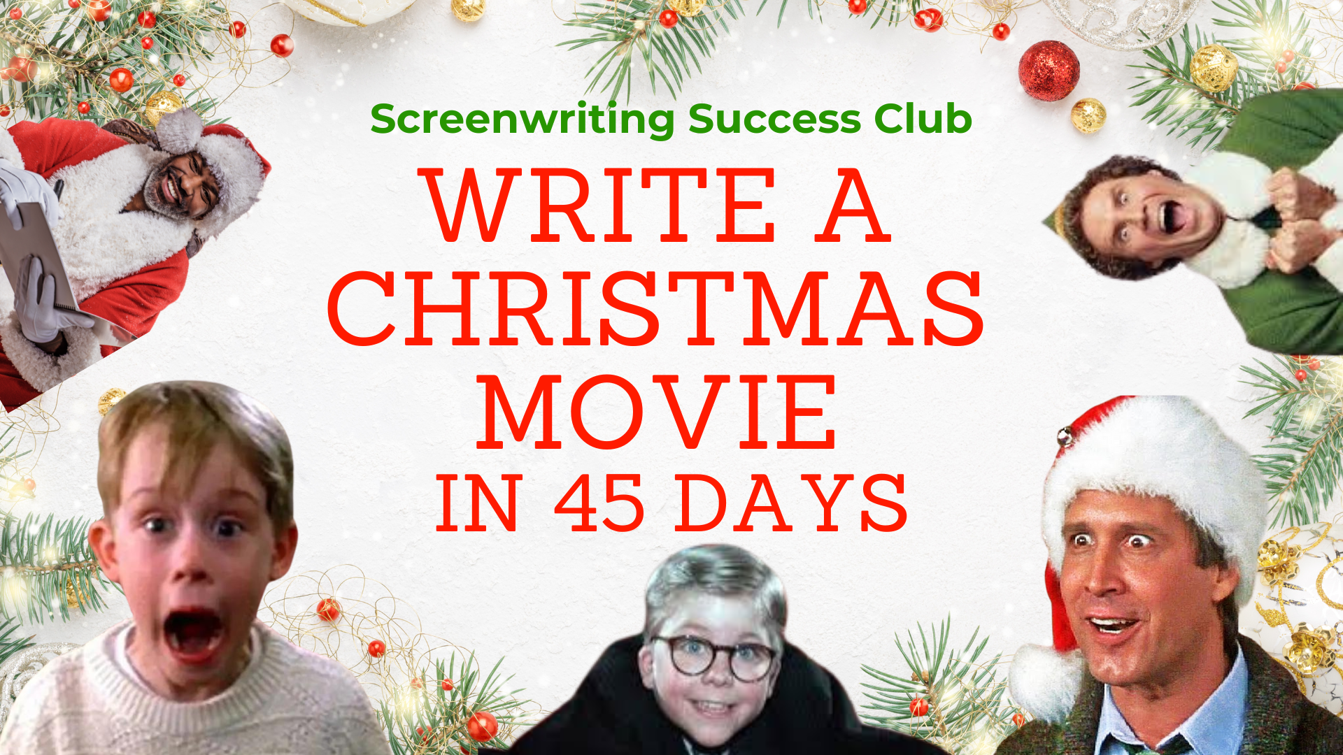 🎄 Write a Christmas Movie in 45 Days! · Screenwriting Success Club