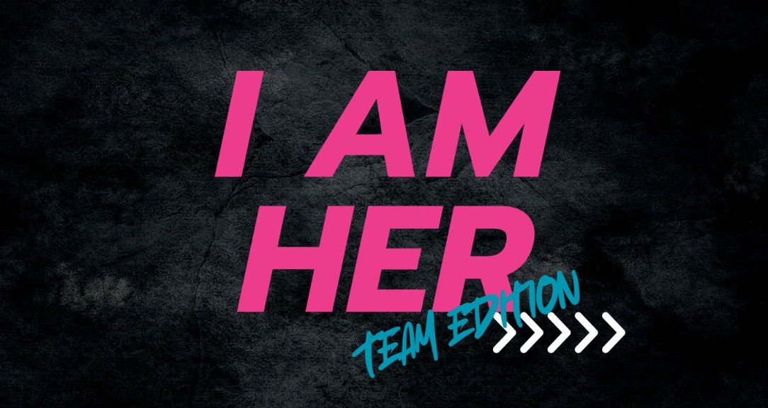 I Am Her Program- Team Edition