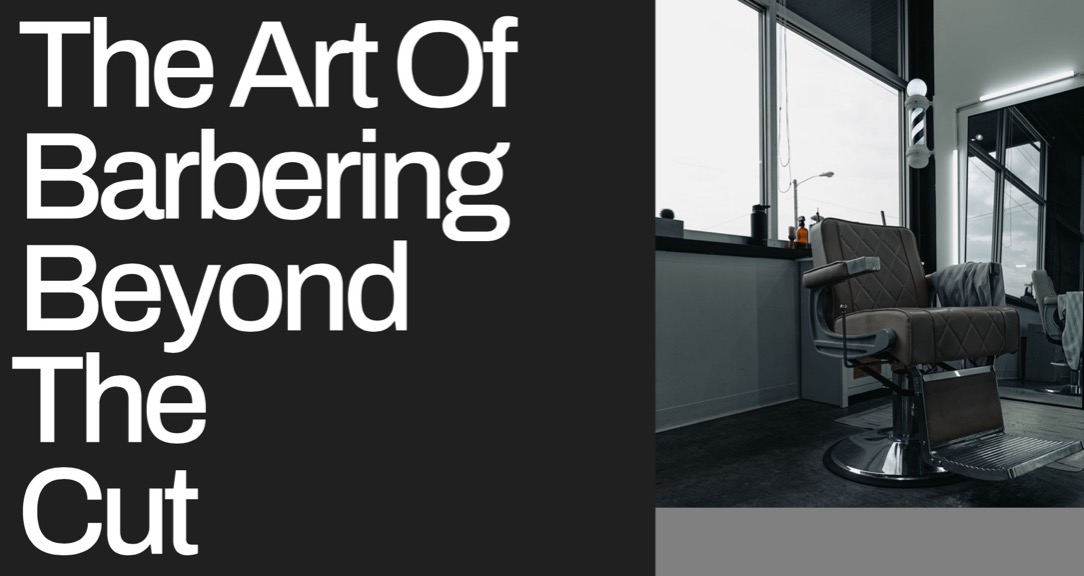 Barbering Beyond The Cut