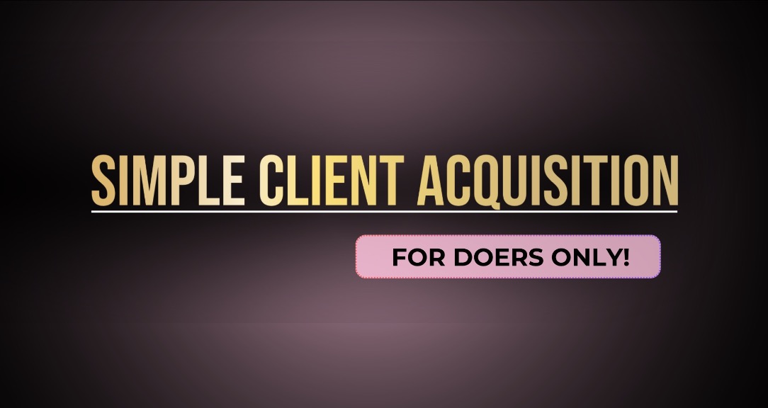 Simple Client Acquisition