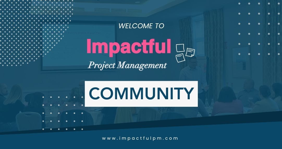 Impactful Project Management