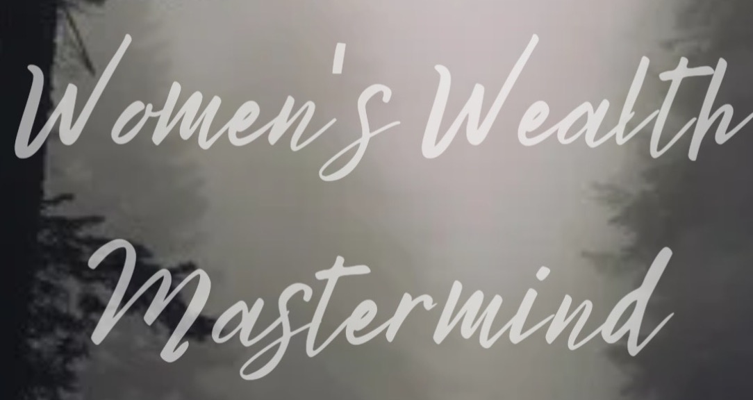 Women’s Wealth Mastermind