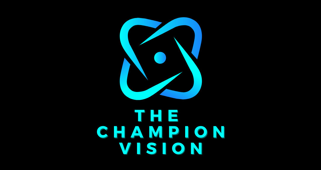 The Champion Vision