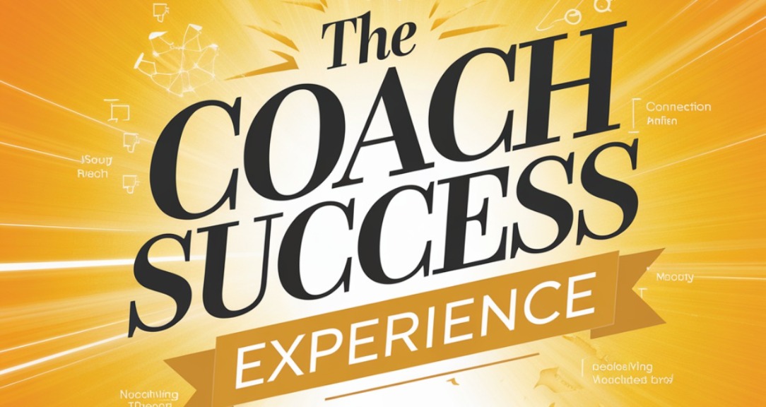 The Coach Success Experience