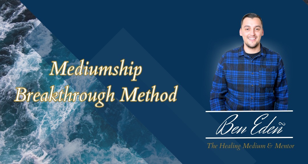 Mediumship Breakthrough Method