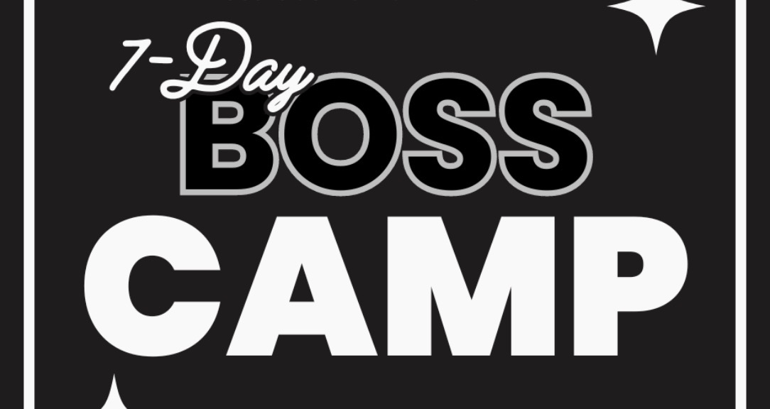 7 DAY BOSS-CAMP