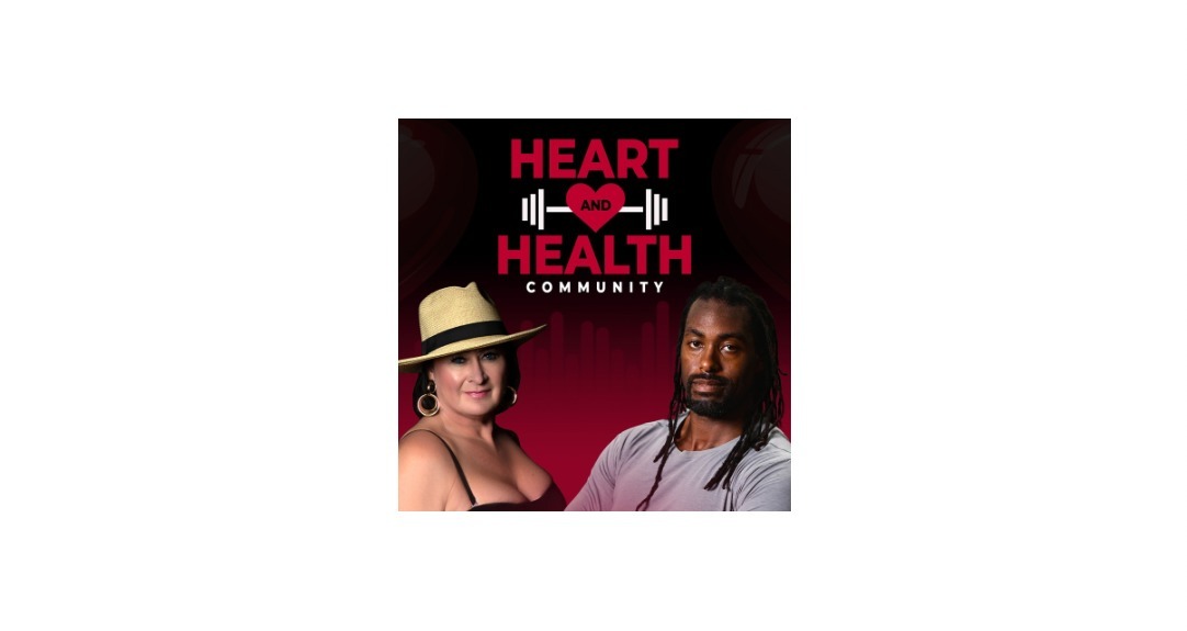 Welcome to Heart & Health · Heart and Health Community