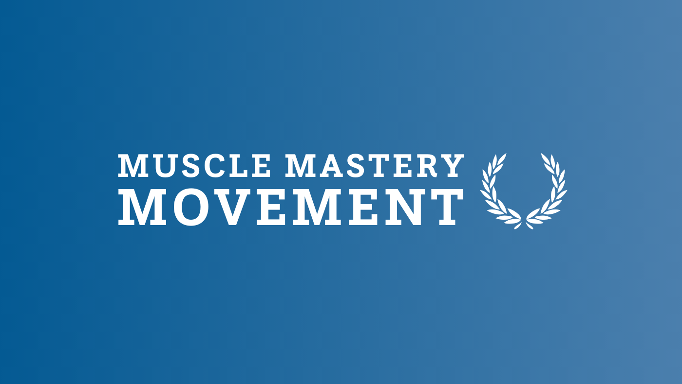 Muscle Mastery Movement