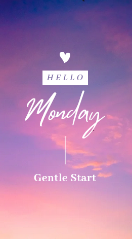 🌅 Monday Gentle Start · AGE WELL NETWORK