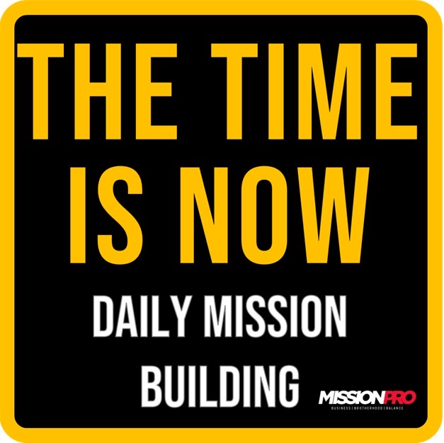 Daily Mission Building Monday 28Jul25 · Mission Pro