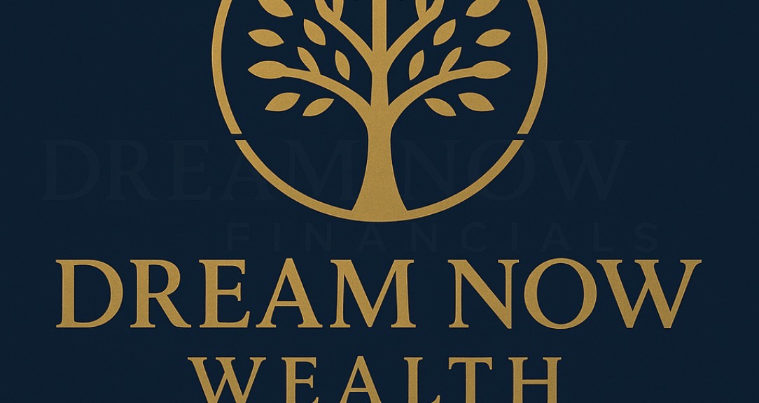 Let’s Talk Growth… · Dream Now Wealth Community