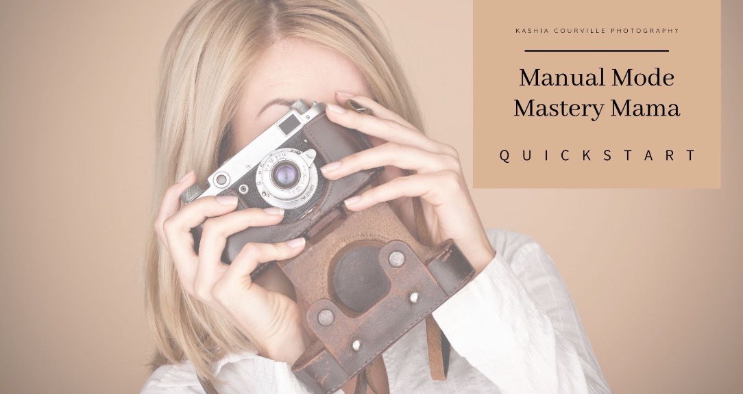 Manual Mode Mastery Mama