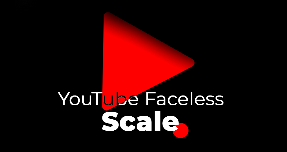 YouTube Faceless Scale