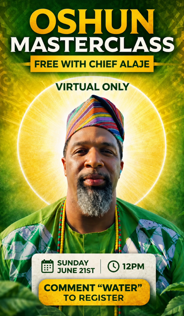 Free Oshun Master Class - Sunday, June 21 · 256 Ifa & Orisa Healing Temple