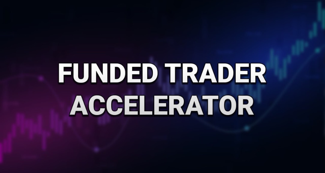 Funded Trader Accelerator