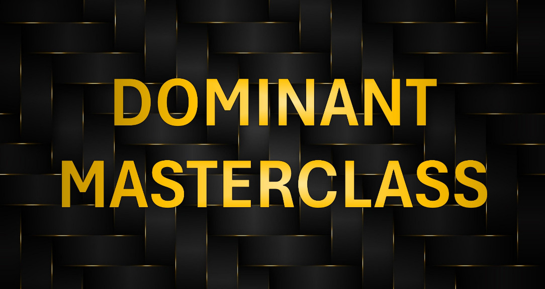 Classroom · DOMINANT MASTERCLASS