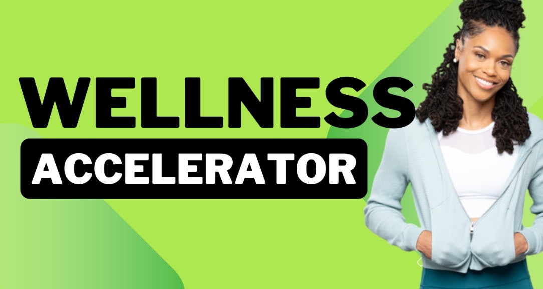 Wellness Accelerator