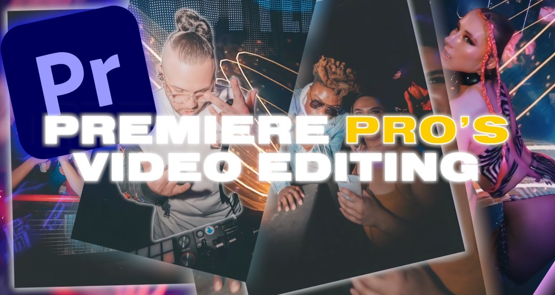 Premiere PROS Video Editing
