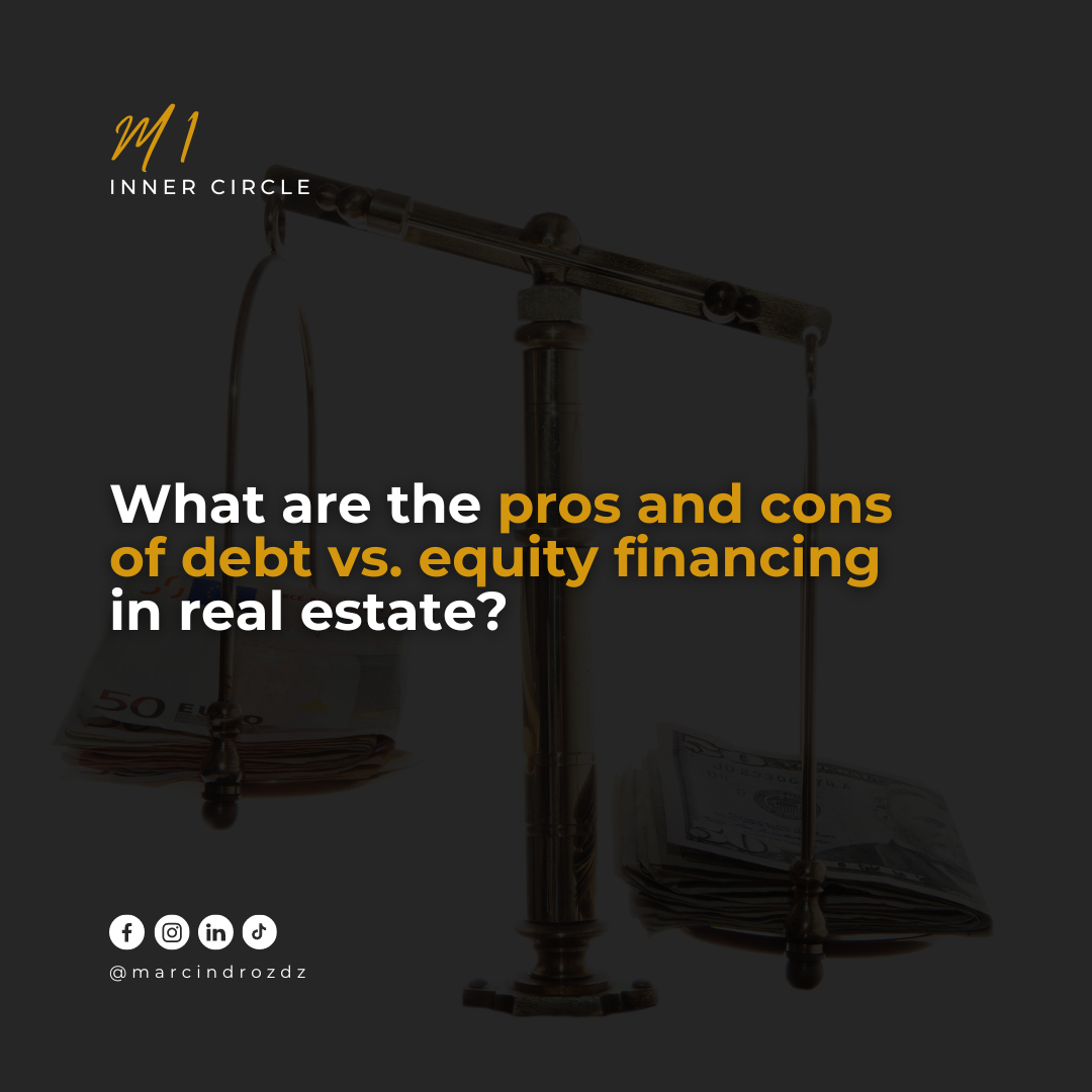 What are the pros and cons of debt vs. equity financing in real estate ...