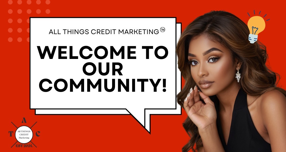 All Things Credit Marketing!