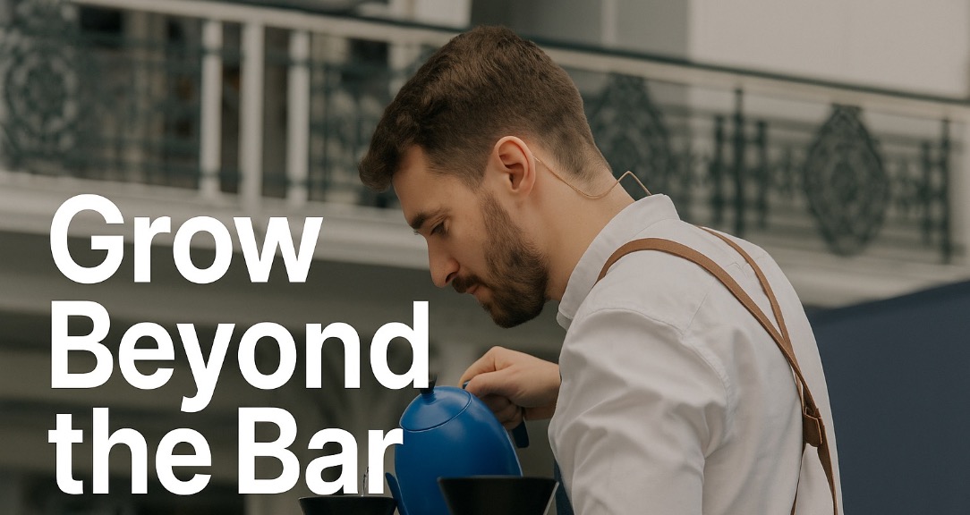 🌱 What Does “Growing Beyond the Bar” Mean to You? · Barista Growth Hub