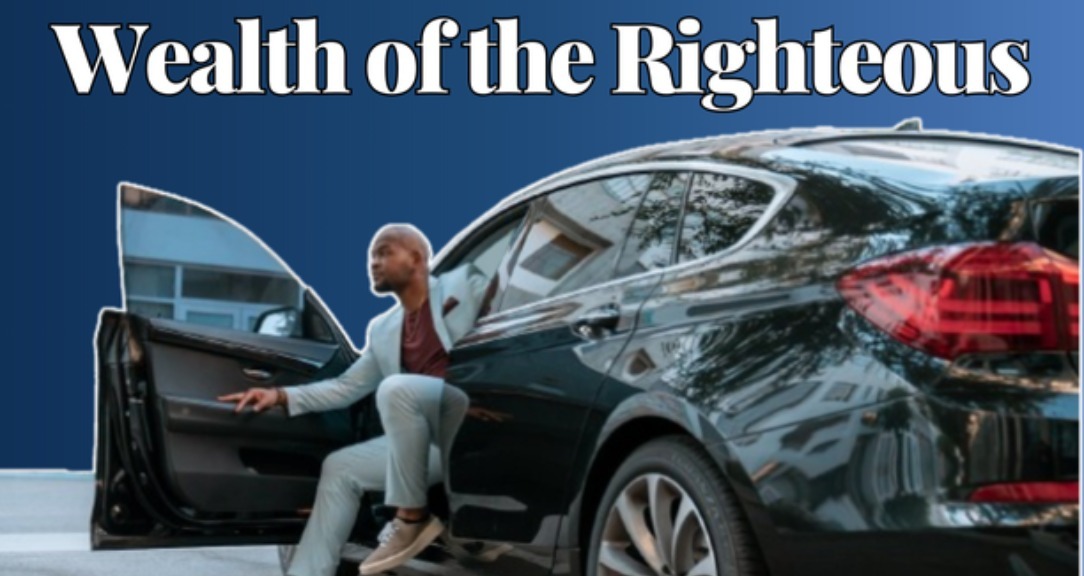 Wealth of The Righteous