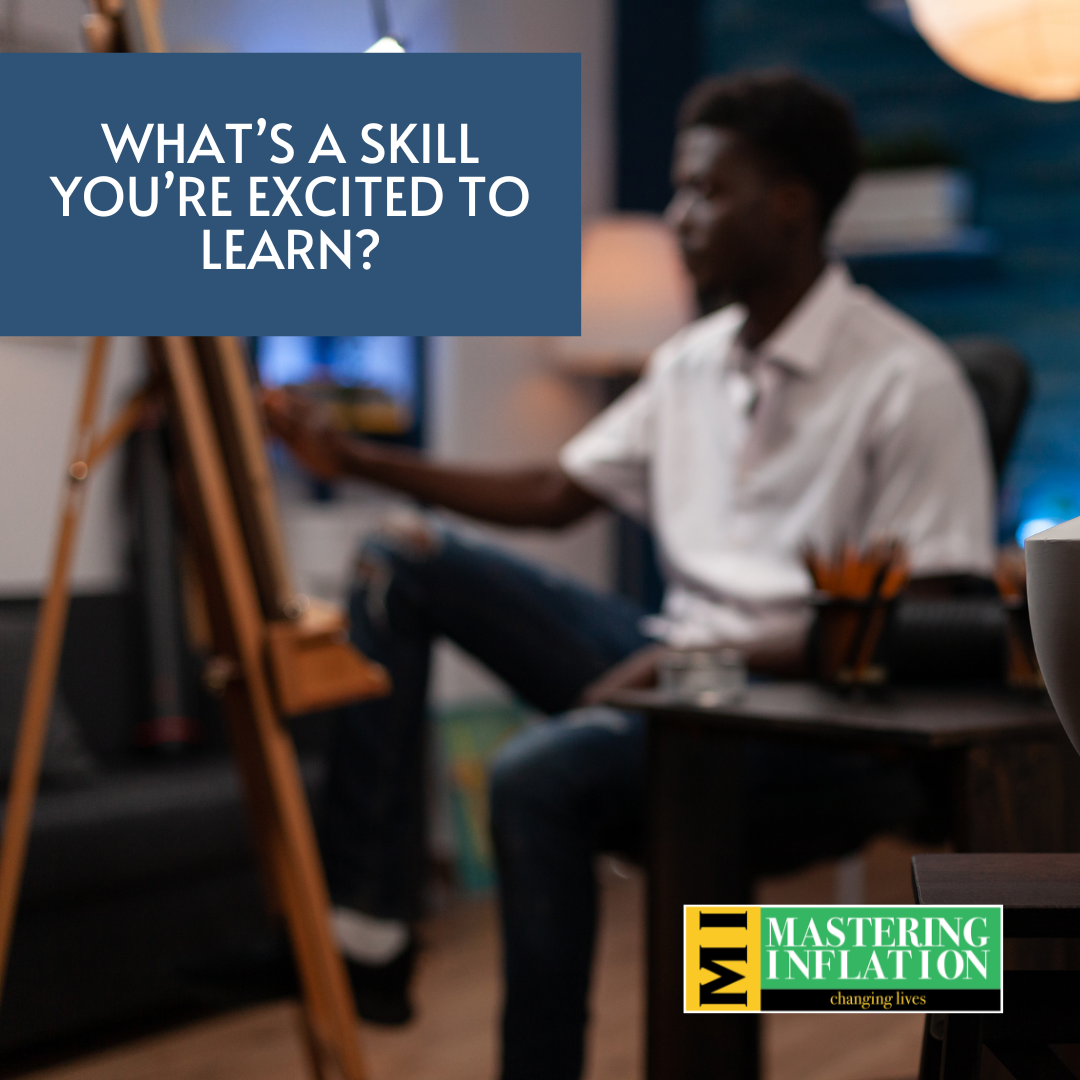 What new skill can help you achieve your financial goals? · Mastering ...