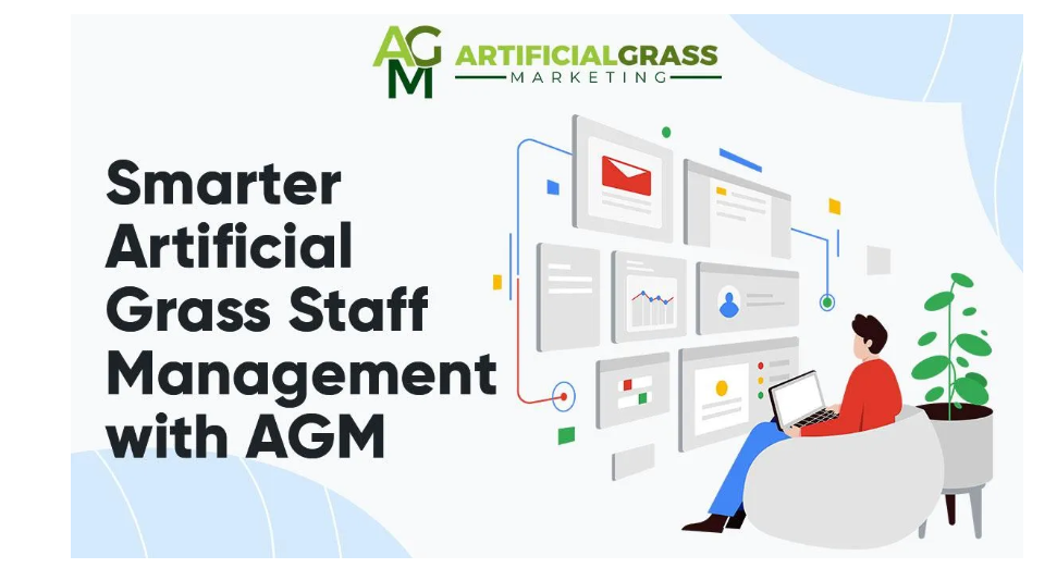 9 Ways to Manage Your Artificial Grass Staff Better with AGM · AGM ...