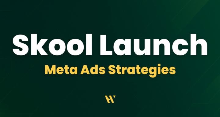 Skool Launch - Meta Ads