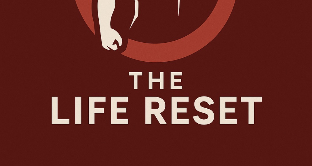 The Life Reset
